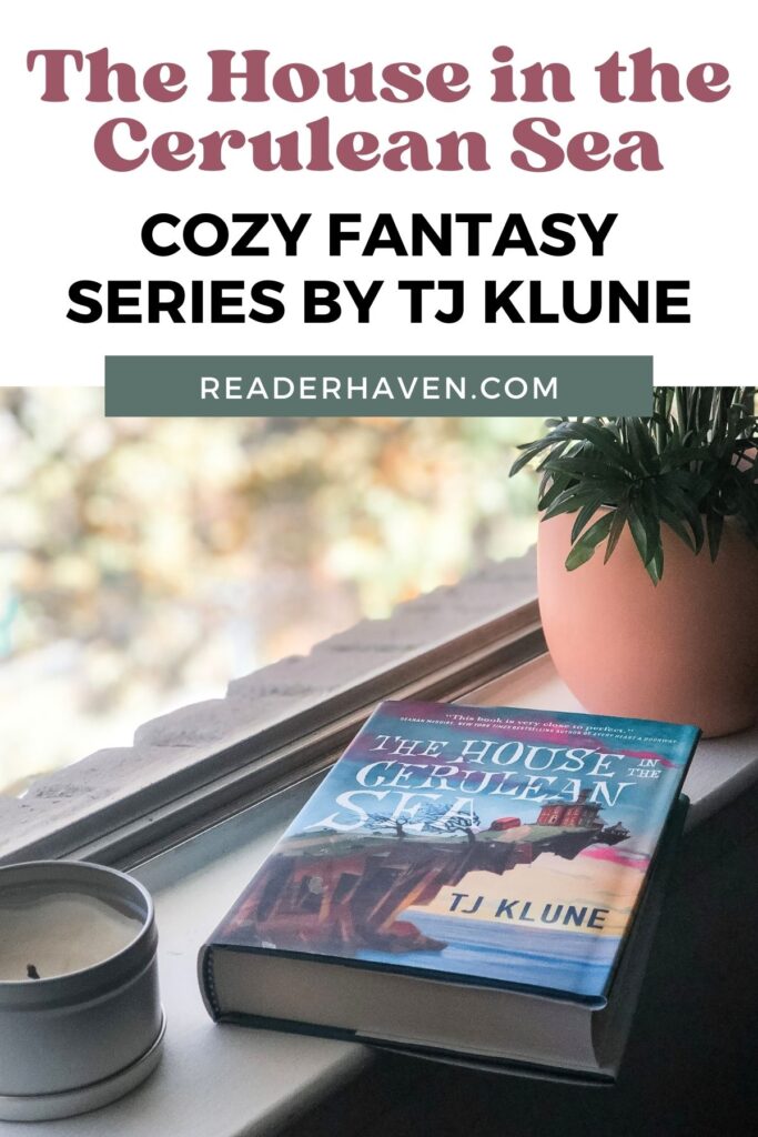 The House in the Cerulean Sea Series by T.J. Klune (2024 Sequel)